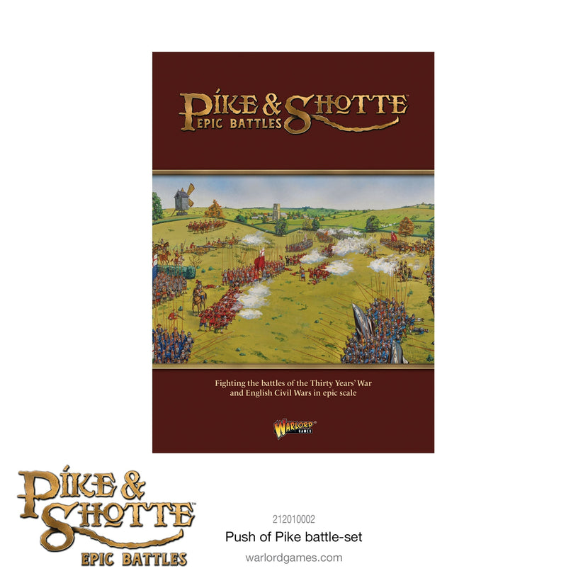 Pike & Shotte Epic Battles - Push Of Pike Starter Set – em4miniatures